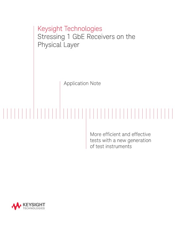 Stressing 1 GbE Receivers on the Physical Layer PDF Asset Page | Keysight